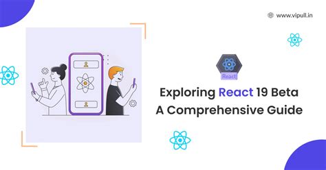 Exploring React 19 Beta A Comprehensive Guide