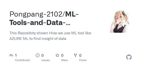 GitHub Pongpang 2102 ML Tools And Data Visualization Project This Repositoty Shown How We Use