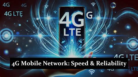 4g Mobile Network Speed Coverage And Reliability Mks