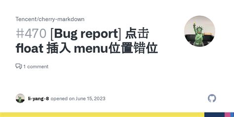 Bug Report 点击float 插入 Menu位置错位 · Issue 470 · Tencentcherry Markdown