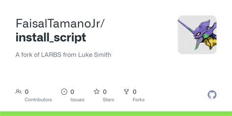 GitHub FaisalTamanoJr Install Script A Fork Of LARBS From Luke Smith