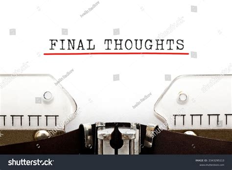 Final Thoughts Photos Images And Pictures Shutterstock