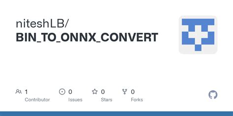 Github Niteshlbbintoonnxconvert