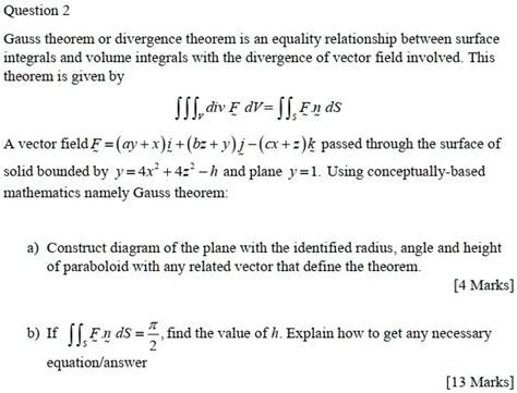 solved question 2 gauss theorem or divergence theorem is an equality