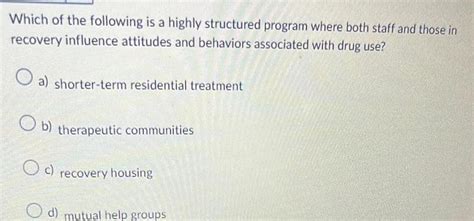 Answered Which Of The Following Is A Highly Structured Program Where