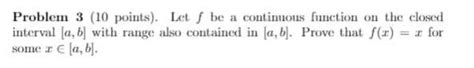 Solved Problem 3 10 Points Letſ Be A Contimious Function