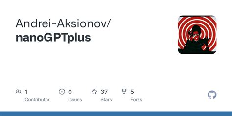 GitHub Andrei Aksionov NanoGPTplus