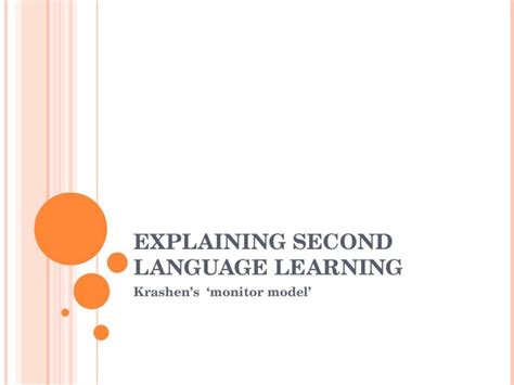 ppt explaining second language learning theories lecture dokumen tips
