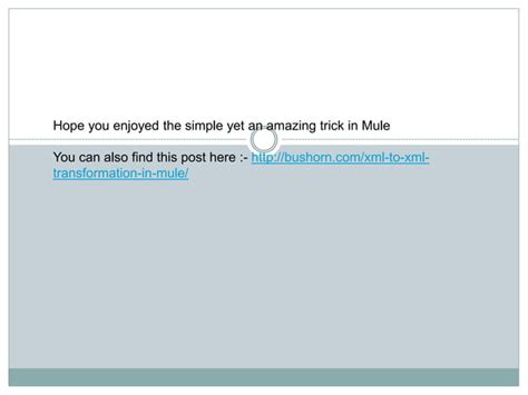 Mule Xml Transformation Pptx