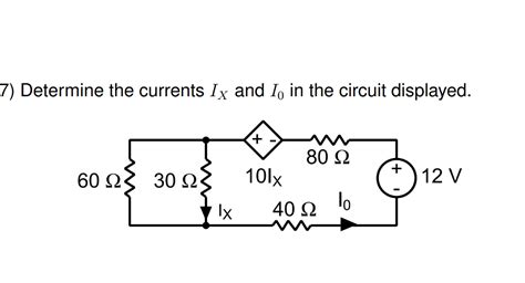 Solved Determine The Currents I X And I In The Circuit Chegg Com