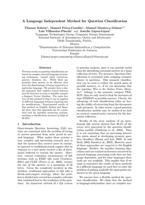 Language Independent Method For Question Classification While These Ap Proaches Have Proven