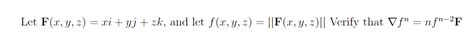 Solved Let F X Y Z Xi Yj Zk And Let F X Y Z F X Y Z Chegg Com