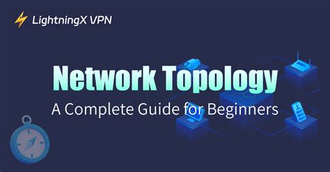 Network Topology A Complete Guide For Beginners