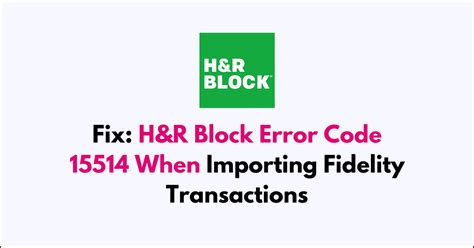 How To Fix H R Block Error Code When Importing Fidelity Transactions NetworkBuildz