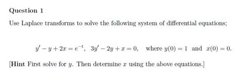 solved use laplace transforms to solve the following syst
