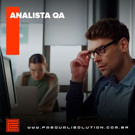 Pasquali Solution No Linkedin A Função De Um Analista De Qualidade De