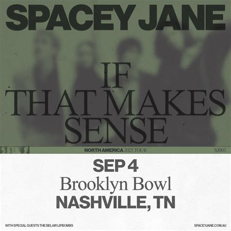 Spacey Jane If That Makes Sense Tour Brooklyn Bowl