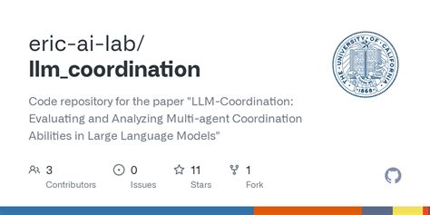 Github Eric Ai Labllmcoordination Code Repository For The Paper