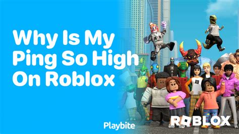 Why Is My Ping So High On Roblox Let S Find Out Playbite