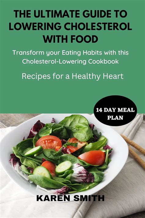 The Ultimate Guide To Lowering Cholesterol With Food Transform Your