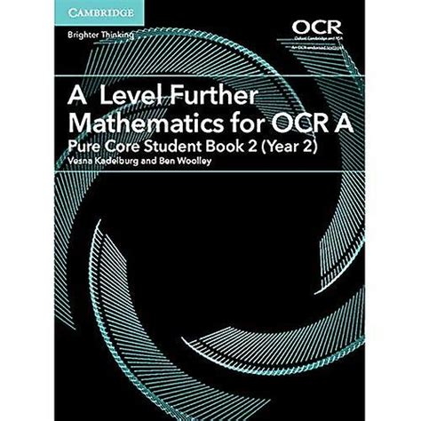 As A Level Further Mathematics Ocr A Level Further Mathematics For Ocr A Pure Core Student