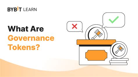 Governance Tokens What Are They And How Do They Work Bybit Learn