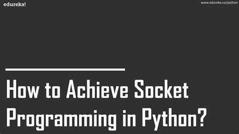 What Is Socket Programming In Python Edureka Ppt