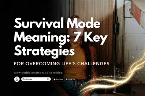 survival mode meaning 7 key strategies for overcoming life s