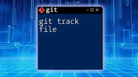 Mastering Git Lfs Track Your Path To Efficient Versioning