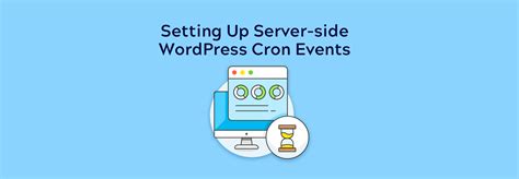 Setting Up Server Side Wordpress Cron Events Cinch Web Services