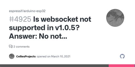 Is Websocket Not Supported In V105 Answer No Not Supported · Issue 4925 · Espressif