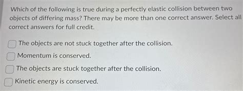Solved Which Of The Following Is True During A Perfectly