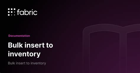 Bulk Insert To Inventory Fabric