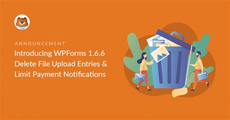 Introducing WPForms Delete File Uploads Limit Payment Notifications