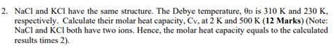 solved 2 nacl and kcl have the same structure the debye