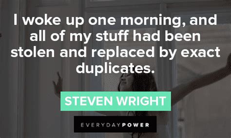 Steven Wright Quotes To Make You Laugh Daily Inspirational Posters