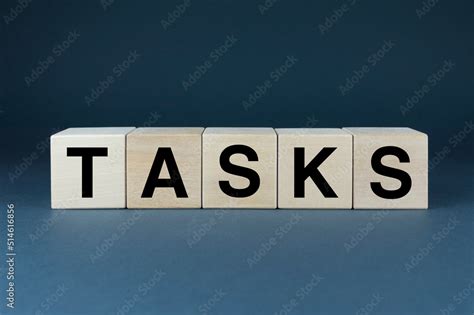 Tasks Cubes Form The Word Tasks Stock Photo Adobe Stock