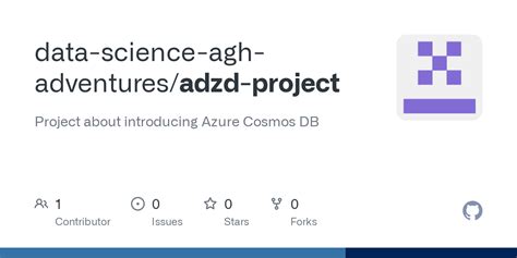 Github Data Science Agh Adventures Adzd Project Project About Introducing Azure Cosmos Db