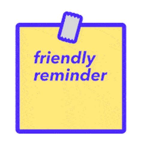 Friendly Reminder S