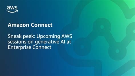 sneak peek upcoming aws sessions on generative ai at enterprise