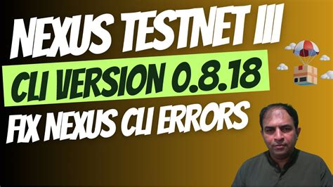 Nexus Testnet Iii Cli Version 0818fix Nexus Cli Errors Youtube