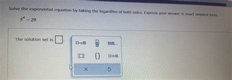 Solved Solve The Exponential Equation By Taking The Chegg