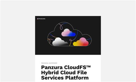 Panzura Cloudfs Hybrid Cloud File Services Platform