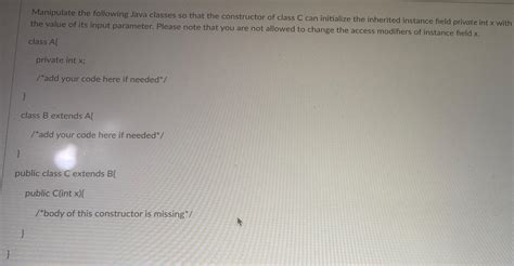 Solved Manipulate The Following Java Classes So That The
