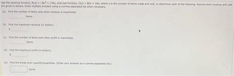 solved use the revenue function r x −6x2 176x and cost