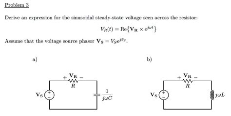 [solved] Derive An Expression For The Sinusoidal Steady S