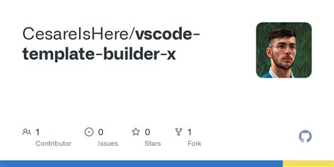 GitHub CesareIsHere Vscode Template Builder X