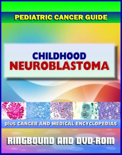 2011 Pediatric Cancer Toolkit Neuroblastoma Plus Opsoclonusmyoclonus Syndrome By Medical