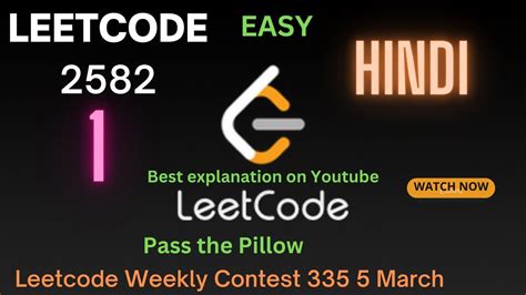 2582 Pass The Pillow Hindi Leetcode Weekly Contest 335 5 March
