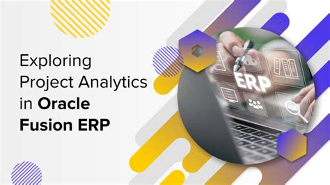 Track Project Insights With Oracle Fusion ERP
